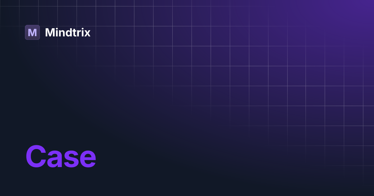 Case | Mindtrix